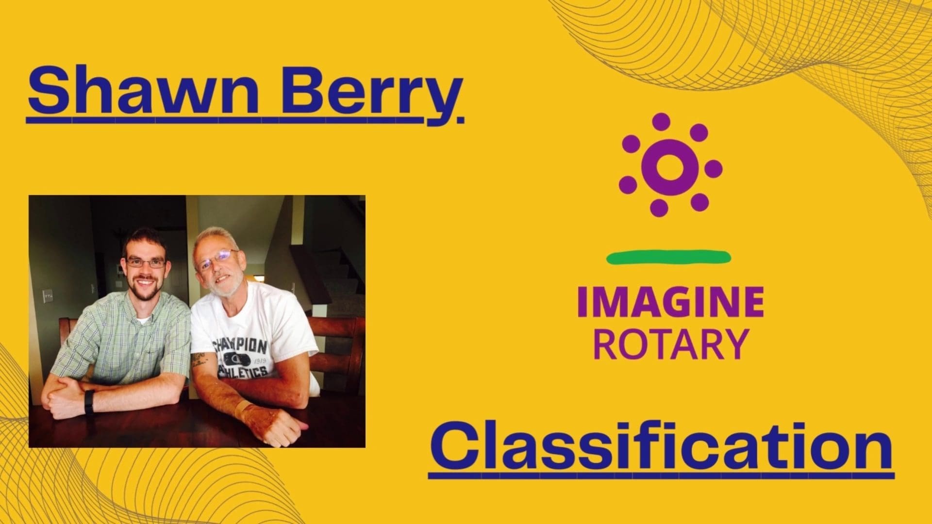Classification Talk - Shawn Berry | Rotary Club of North St Paul ...