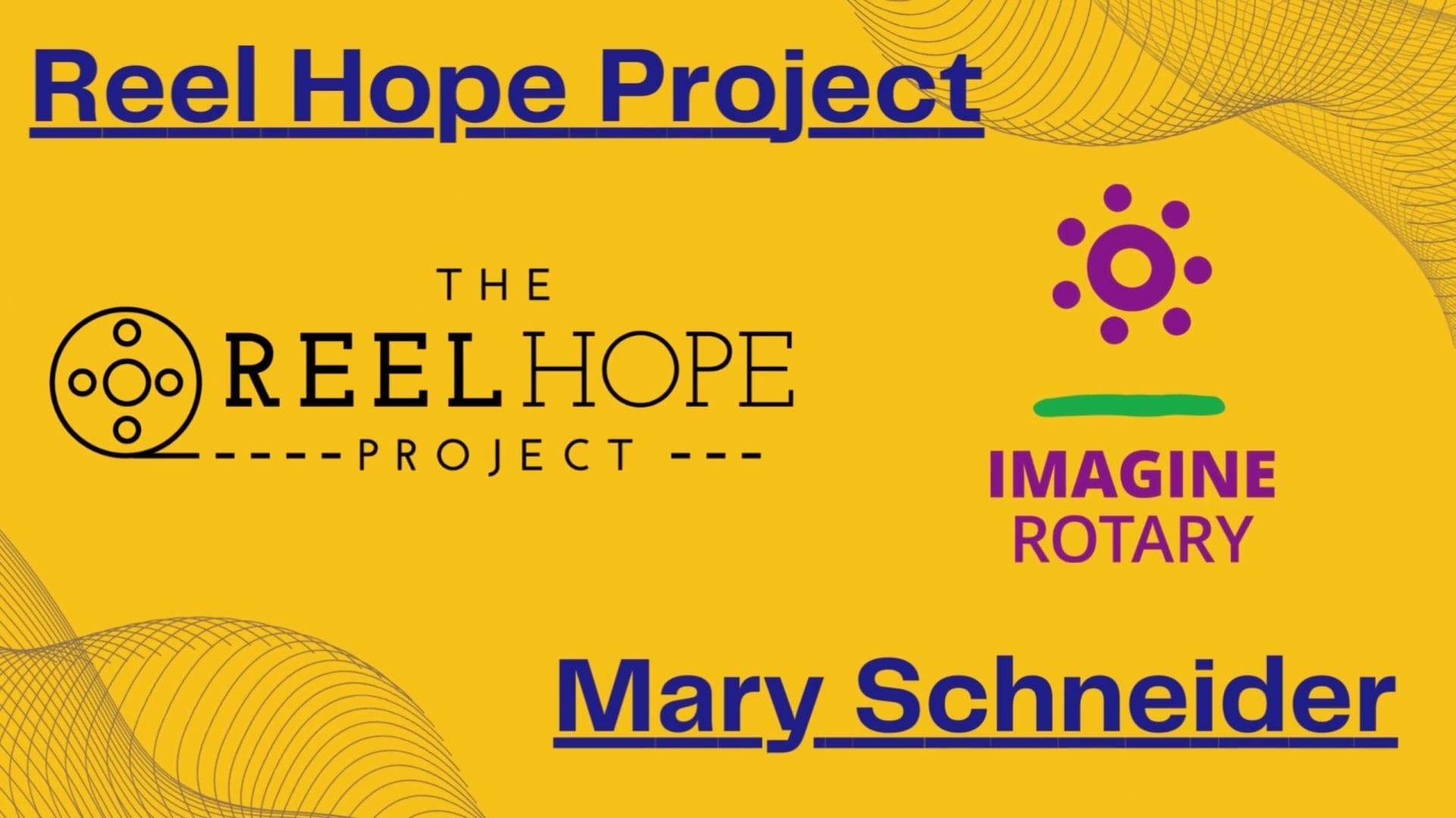 Reel Hope Project with Mary Schneider | Rotary Club of North St Paul ...