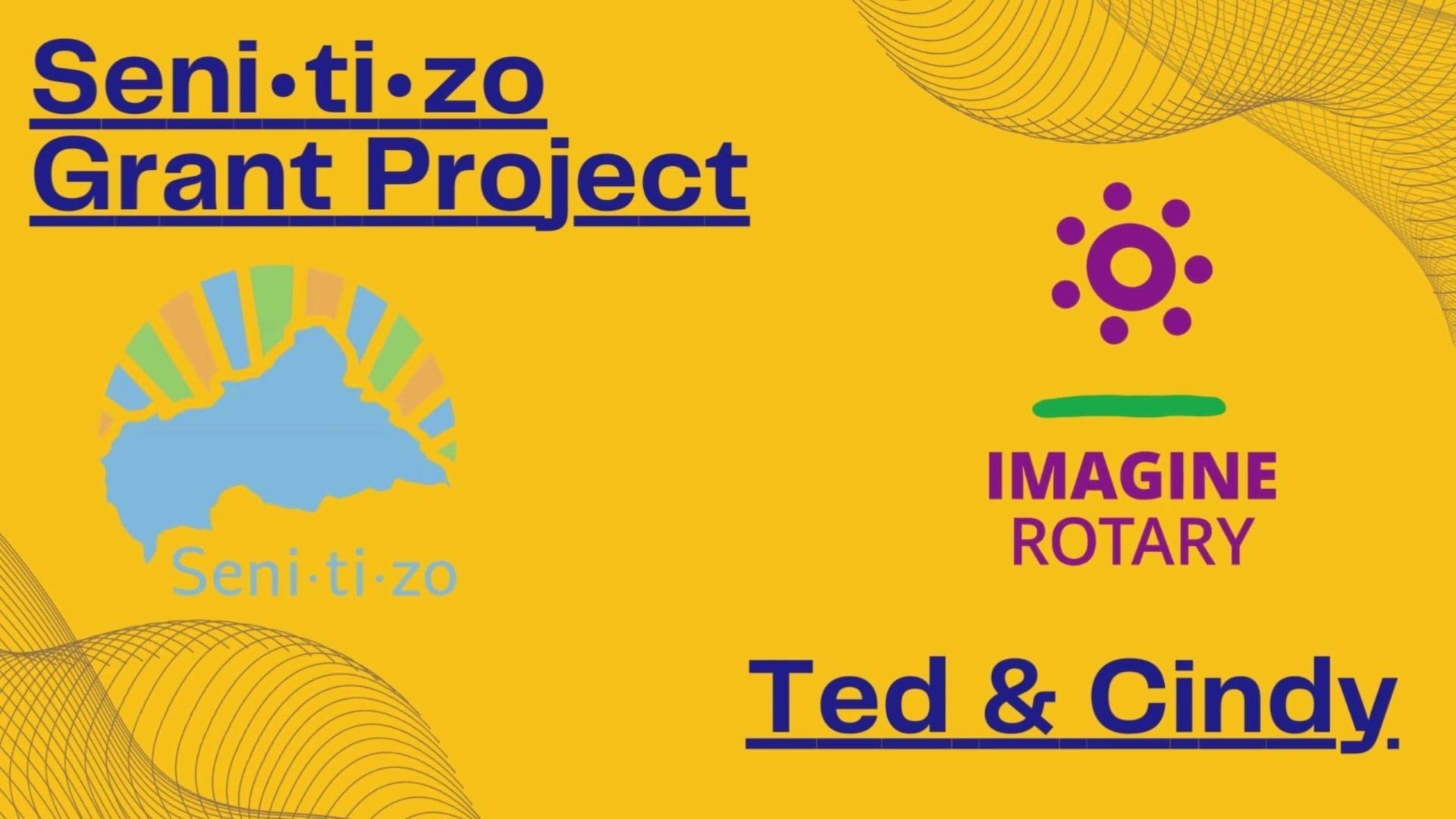 Seni-ti-zo Grant Project with Cindy & Ted | Rotary Club of North St ...